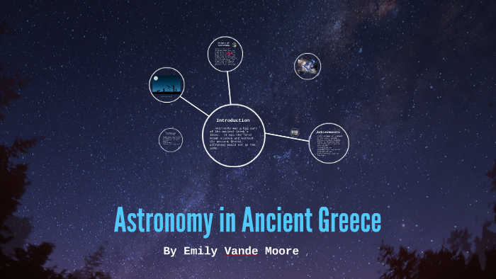 Astronomy in Ancient Greece by Emily Vande Moore on Prezi