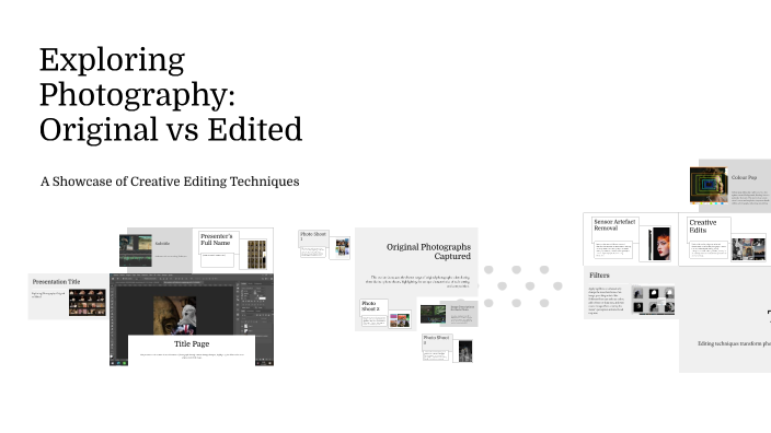 Exploring Photography: Original vs Edited by pishva Ran on Prezi