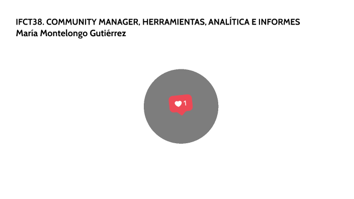 IFCT38. COMMUNITY MANAGER, HERRAMIENTAS, ANALÍTICA E INFORMES by maria ...
