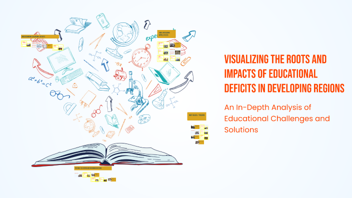 Visualizing the Roots and Impacts of Educational Deficits in Developing ...