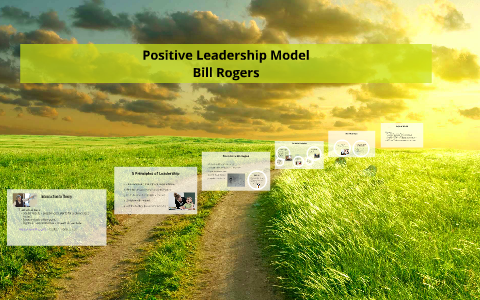 Positive Leadership Model by Sophie Marshall on Prezi