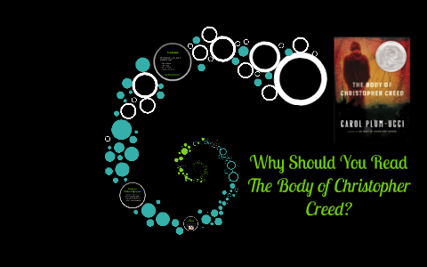 Why you should read the body of christopher creed by hannah linsy on Prezi