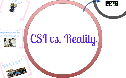 CSI TV show vs. CSI Reality by Summer Wilkinson on Prezi