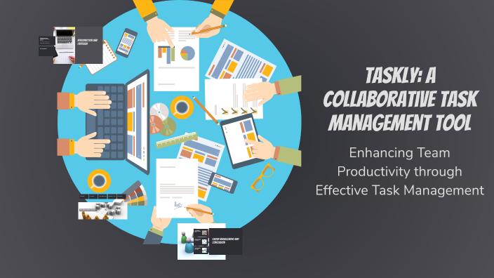 Taskly: A Collaborative Task Management Tool by Corey Gendron on Prezi