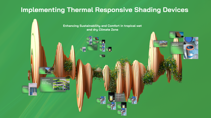 Implementing Thermal Responsive Shading Devices by Zerihun Mekonin on Prezi