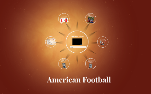 American Football by Lou Cocozza on Prezi