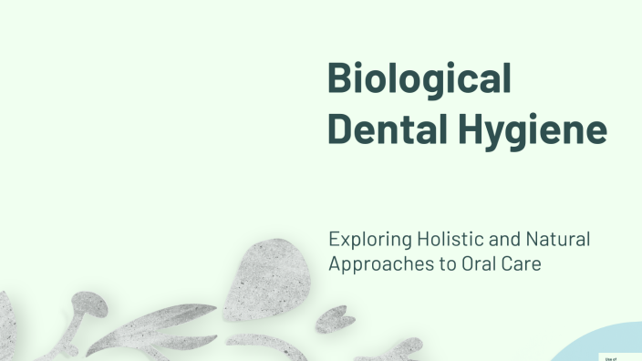 Biological Dental Hygiene by Tina Tsoi on Prezi