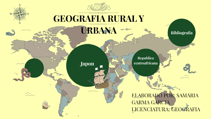 GEOGRAFIA RURAL Y URBANA by SAMARIA GARMA GARCIA on Prezi