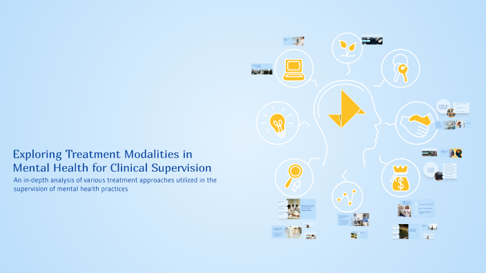 Exploring Treatment Modalities in Mental Health for Clinical ...