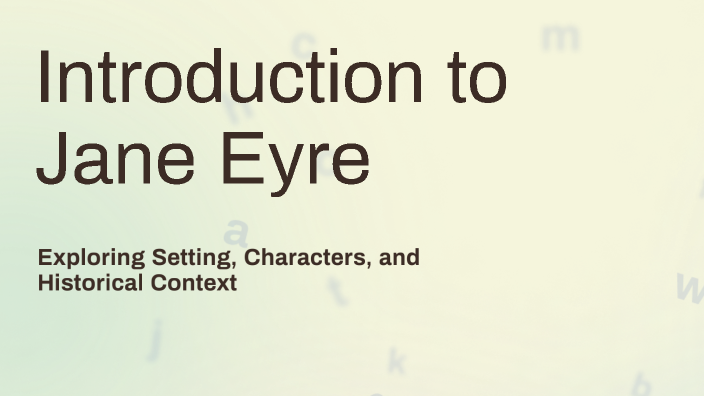 Introduction to Jane Eyre by Yvonne Rodrìguez on Prezi