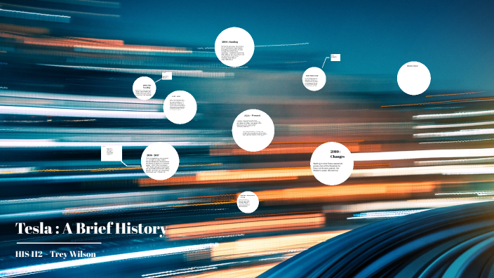 Tesla Motors : A Brief History by Trey Wilson on Prezi
