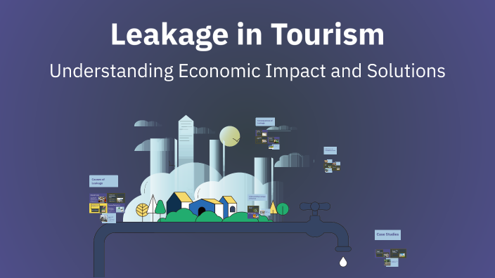 Leakage in Tourism, examples in indian context, how to reduce it by ...