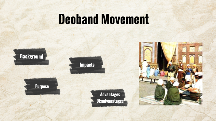 deoband movement by Hussaina Mustafa on Prezi