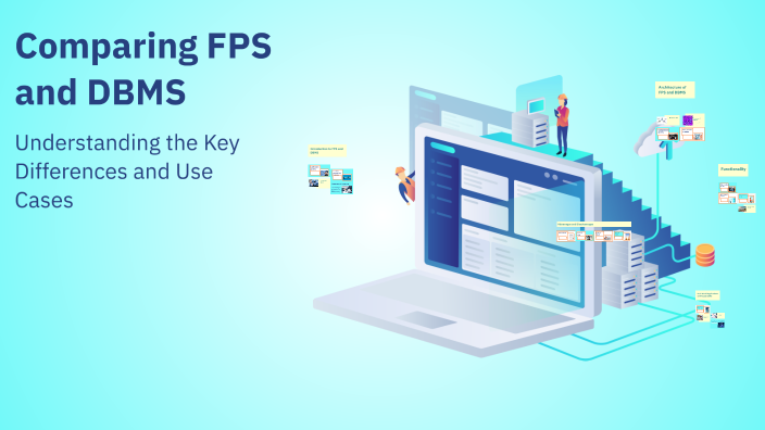 Comparing FPS and DBMS by Shivani Harde on Prezi