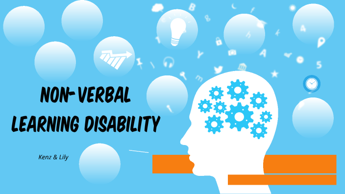 Non - verbal learning disability by MACKENZIE FALLDIEN on Prezi