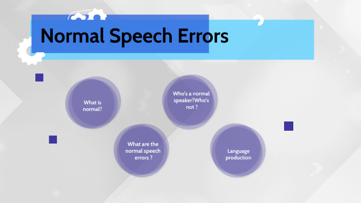 Normal Speech Errors by Naelah Naimat on Prezi