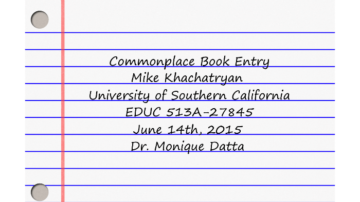 513A - Commonplace Book Entry by Mike Khachatryan on Prezi