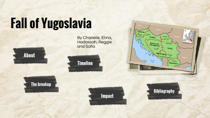 Fall of Yugoslavia by Sofia Mengual-Clare on Prezi