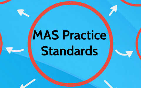 MAS Practice Standards by Marj Atela on Prezi