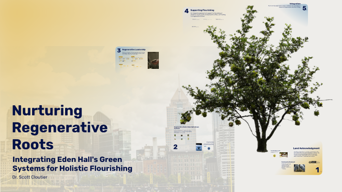 Nurturing Regenerative Roots by Scott Cloutier on Prezi
