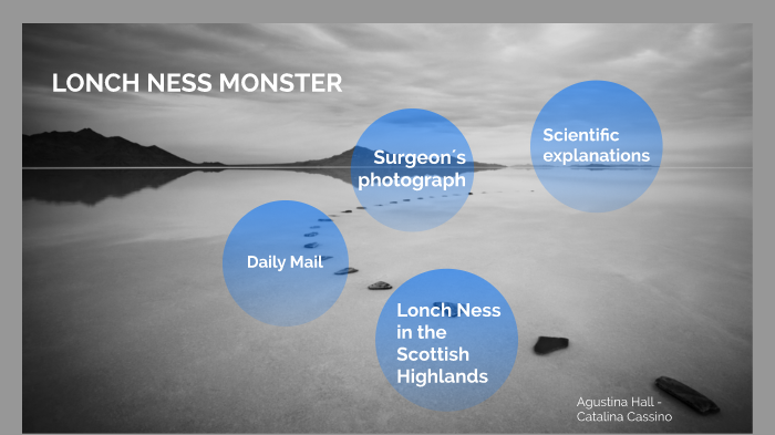 lonch ness monster by Catalina Cassino on Prezi