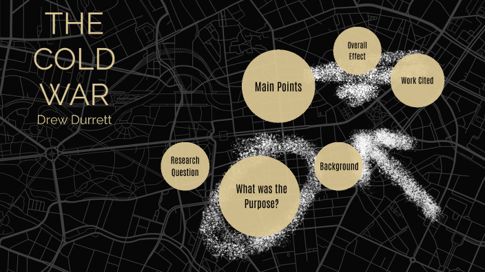 Cold War Research Project by Drew Durrett on Prezi