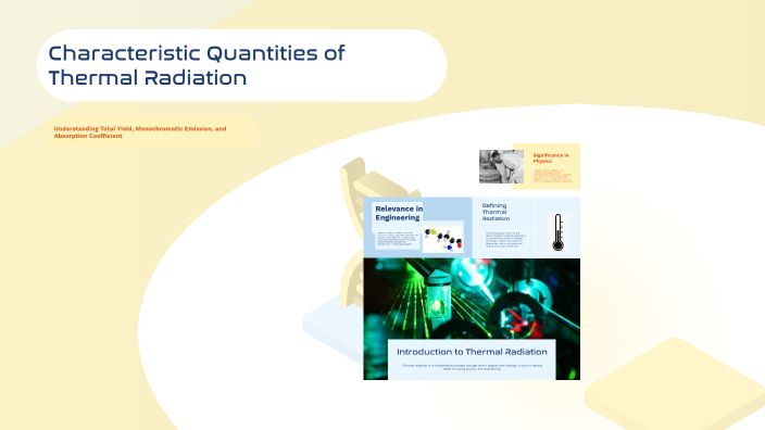 Characteristic Quantities of Thermal Radiation by Nguyễn Khôi on Prezi