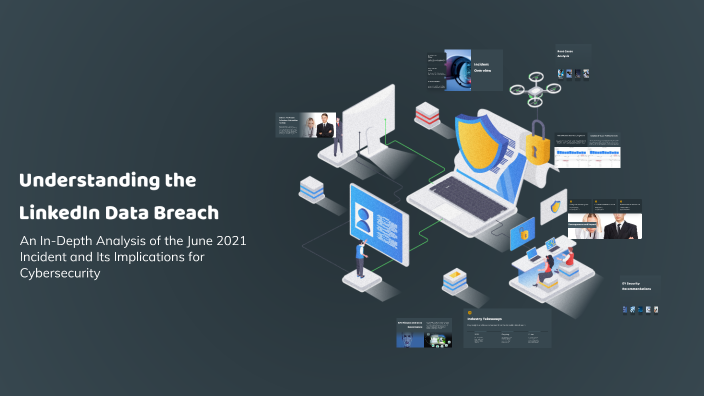 Understanding the LinkedIn Data Breach by Prem P on Prezi