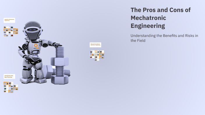 The Pros and Cons of Mechatronic Engineering by Aurelia Wright on Prezi