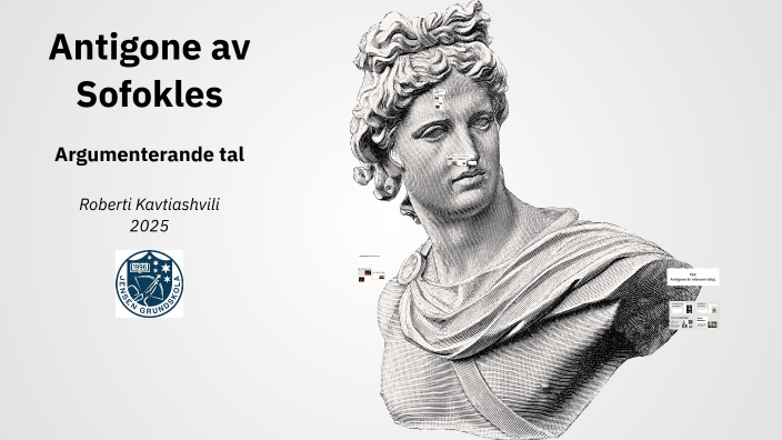 Antigone av Sofokles by Robert Kavtiashvili on Prezi