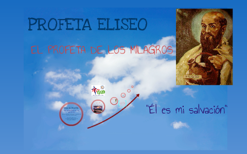 Profeta Eliseo by Fernando Villalobos on Prezi