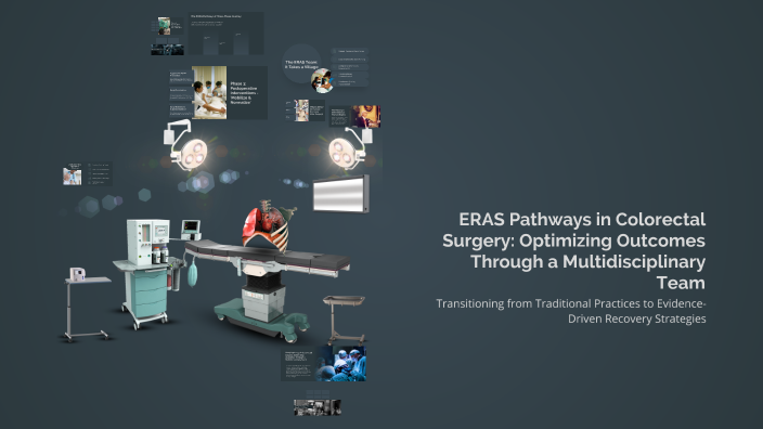 ERAS Pathways in Colorectal Surgery: Optimizing Outcomes Through a ...