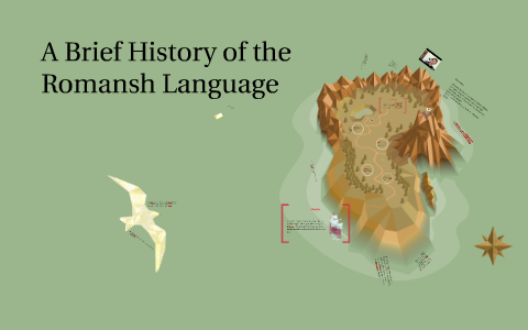 A Brief History of the Romansh Language by Beatriz Augustinis on Prezi