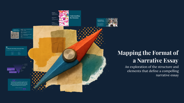 Mapping the Format of a Narrative Essay by Tyler Applon on Prezi