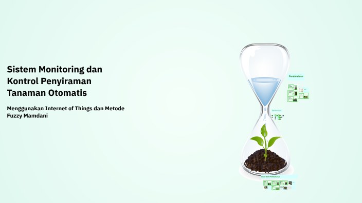 Sistem Monitoring dan Kontrol Penyiraman Tanaman Otomatis by Muhammad ...