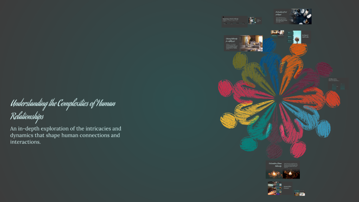 Understanding the Complexities of Human Relationships by Maahir Shah on ...