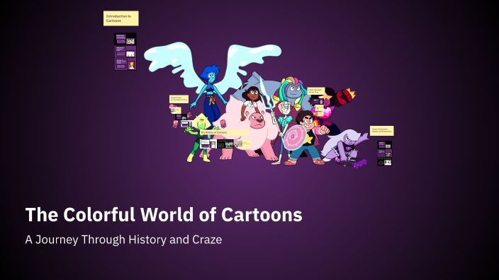 The Colorful World of Cartoons by Asfiya Mansuri on Prezi