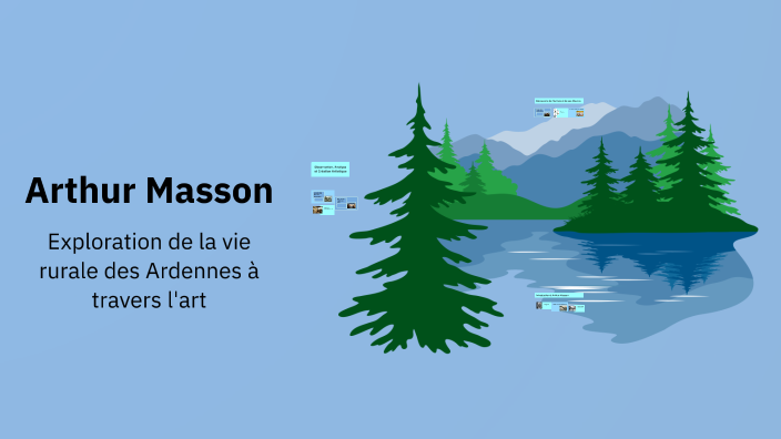 Arthur Masson by Maeva Mertens on Prezi