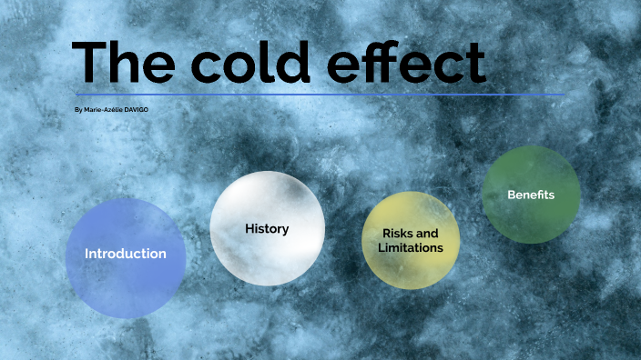 The cold effect by Marie-Azélie Davigo on Prezi