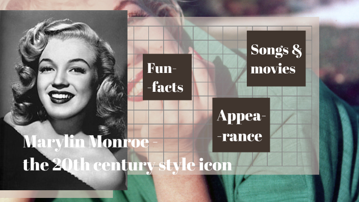 Marylin Monroe - 20th century style icon by Hubert Wolny on Prezi