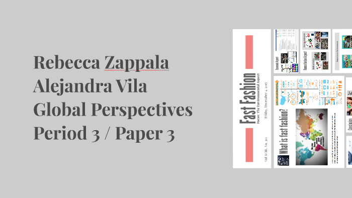 Fast Fashion: The Environmental Aspect by Rebecca Zappala on Prezi