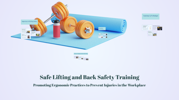 Safe Lifting and Back Safety Training by karia bonita on Prezi