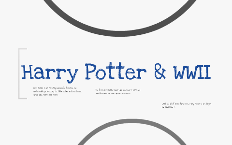 harry potter ww2 by lilgrackels biaschmart on Prezi