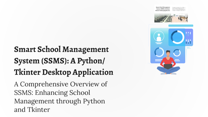 Smart School Management System (SSMS): A Python/Tkinter Desktop Application by sajad saad on Prezi