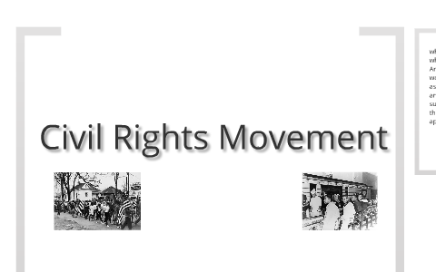 English - Civil Rights Movement by Delaney Ryan on Prezi