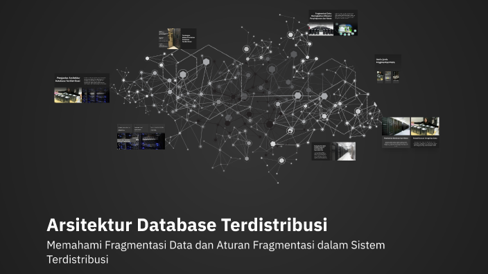 Arsitektur Database Terdistribusi by taruna nasution on Prezi