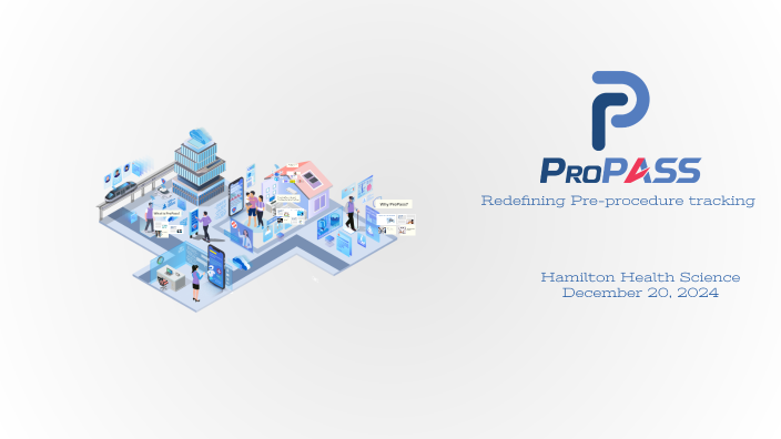 ProPass: Revolutionizing Pre-Procedure Tracking by A. Musa on Prezi