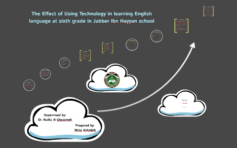The Effect of Using Technology in learning English language by Wala ...