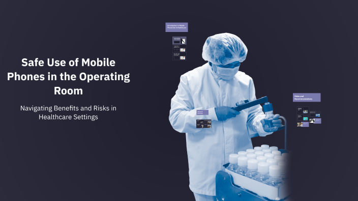 Safe Use of Mobile Phones in the Operating Room by Thomas Cody on Prezi