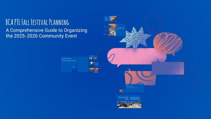 BCA PTL Fall Festival Planning by Toria Watson on Prezi